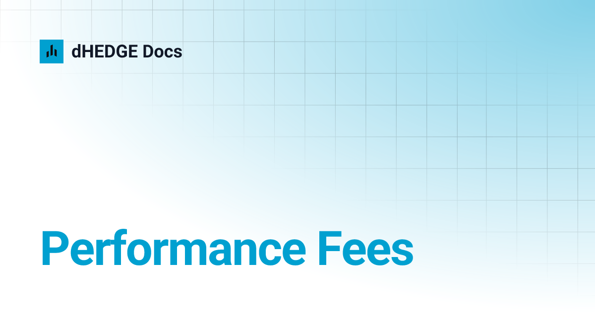 Performance Fees | dHEDGE Docs
